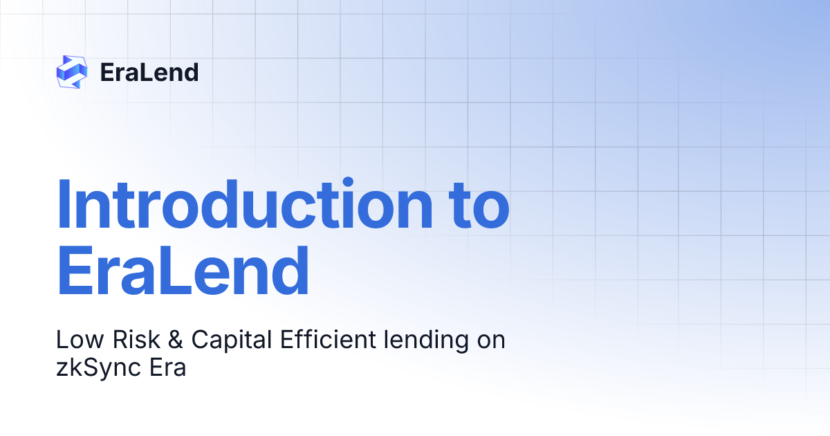 Introduction to EraLend | EraLend