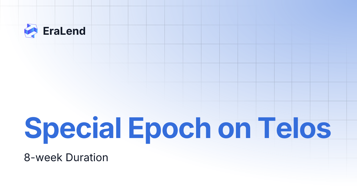 Special Epoch on Telos | EraLend